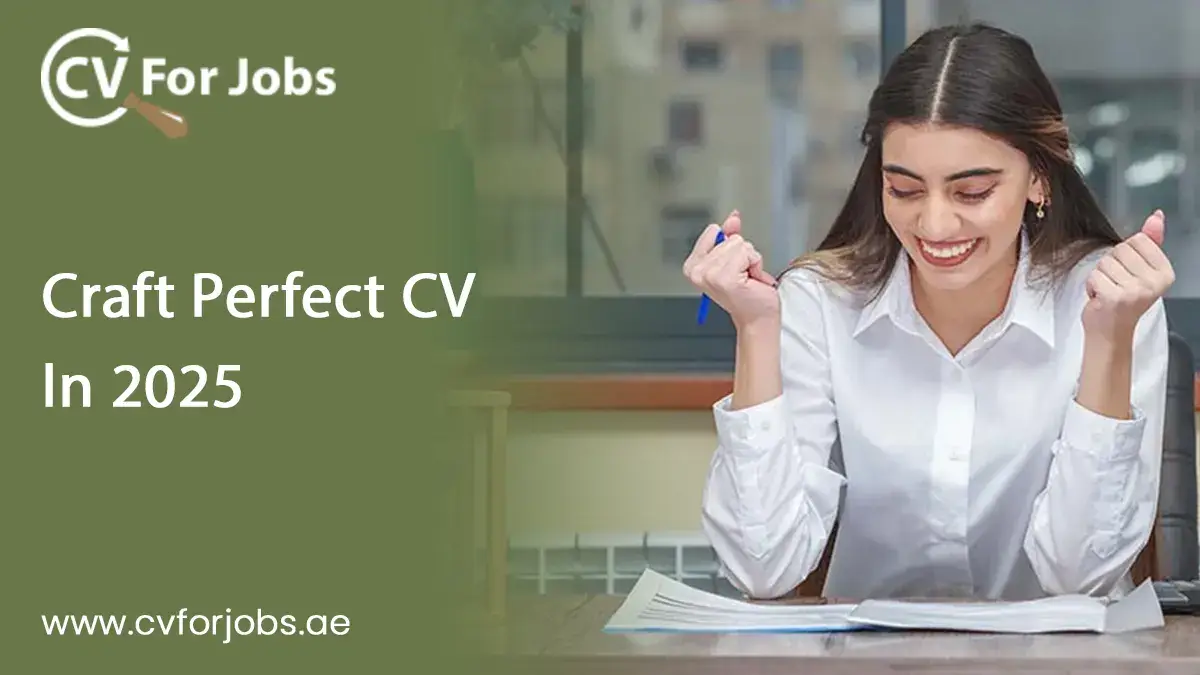 Perfect CV craft in 2025