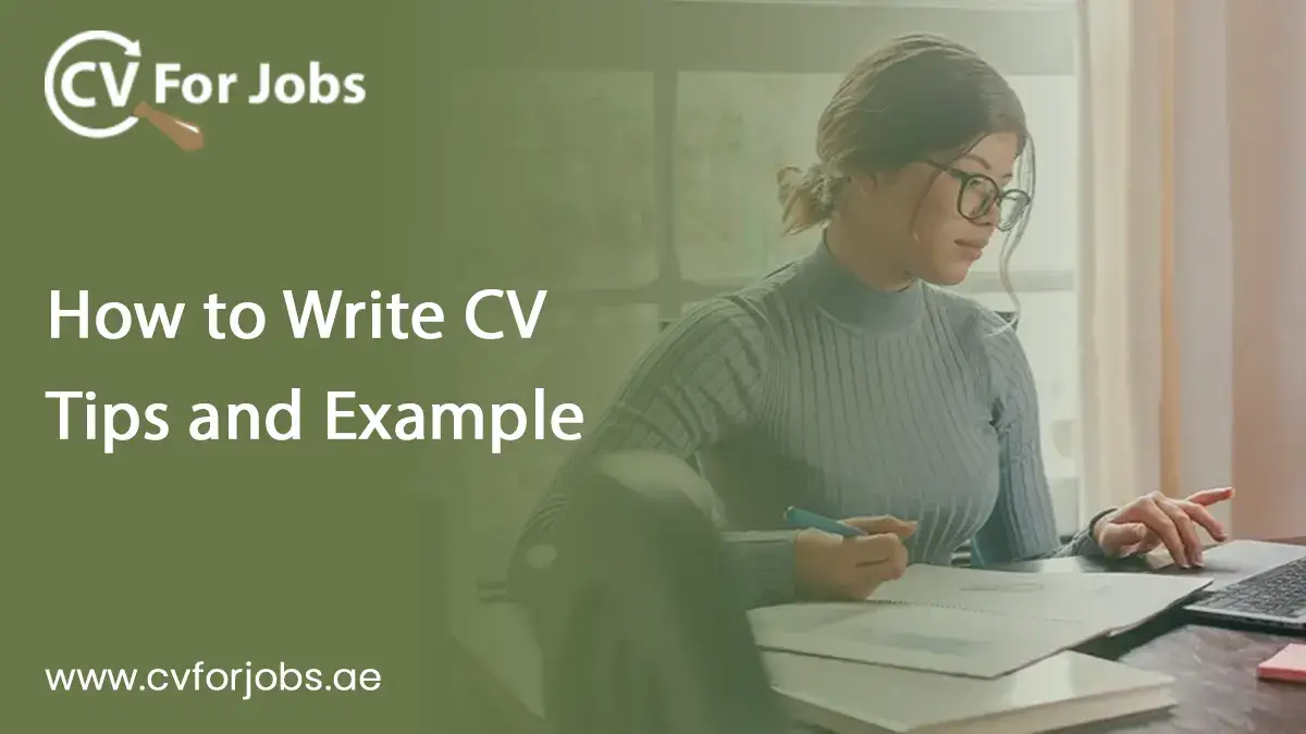 How to Write CV: Tips and Example